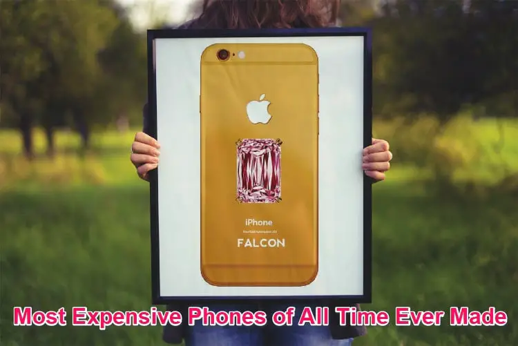Most Expensive Phones of All Time Ever Made - A Guide