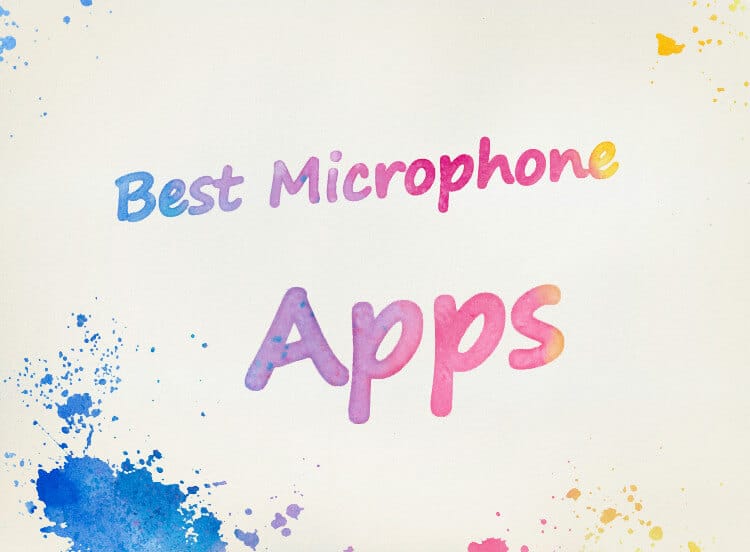 9 Best Microphone Apps To Make Communication Easier [2025]