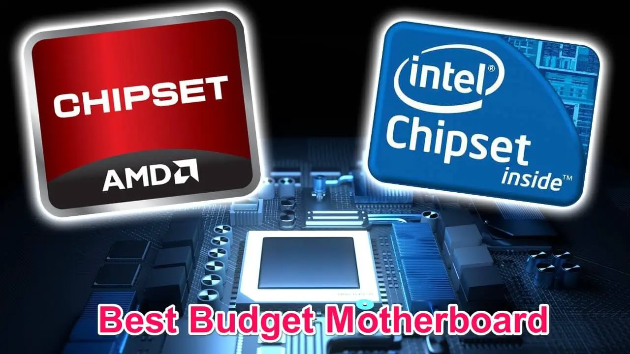 9 Best Budget Motherboard – Our Top Choice For 2022