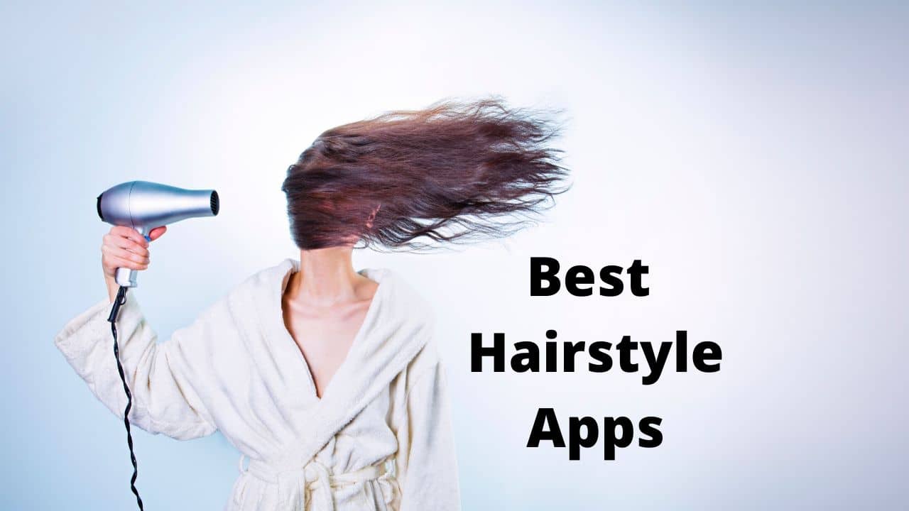 9 Best Hairstyle Apps To Find Your Perfect Hairstyle [2023]