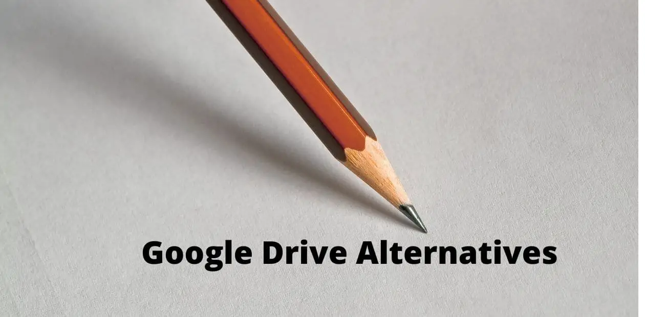 11 Best Google Drive Alternatives For Personal Cloud Storage