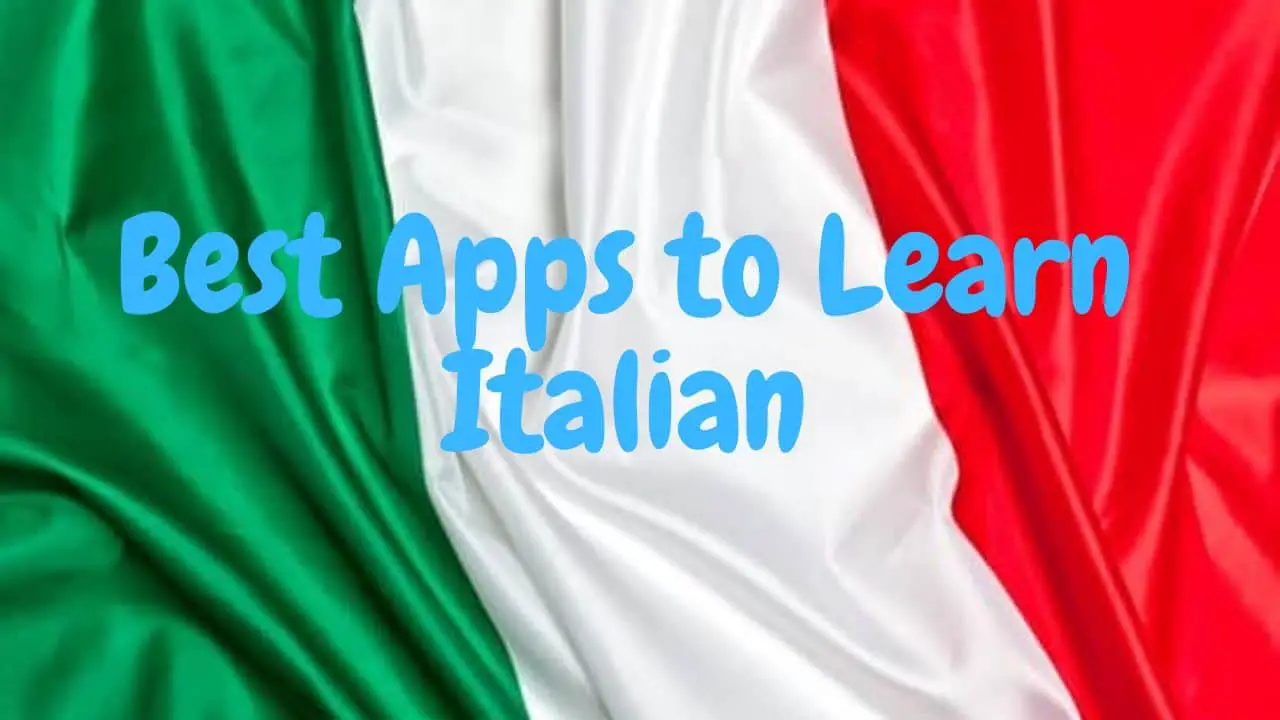 11 Best Apps To Learn Italian - Our Best Choice For 2022