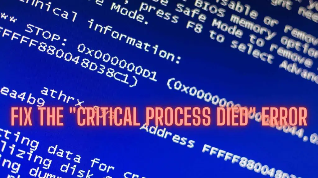 Critical Process Died Error In Windows 10: Simple Fixes 🤴