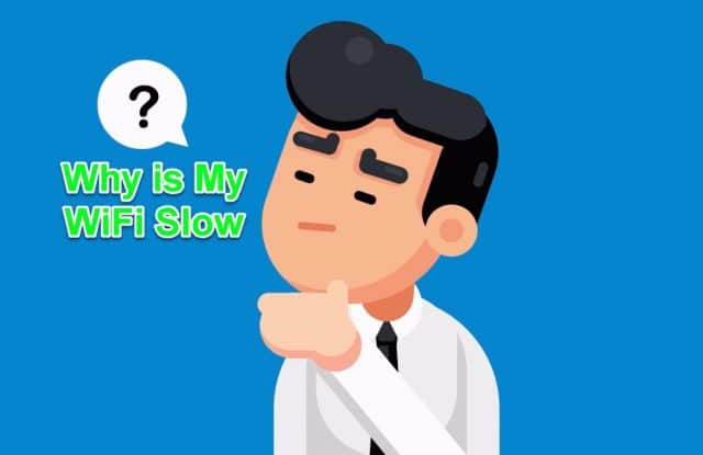 Why is My WiFi Slow Like Snail? 🤔 Best Ways To Fix It 😎