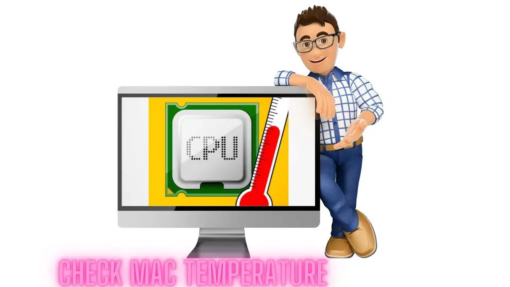 7 Best Tools To Check Mac Temperature To Keep Your Mac Cool