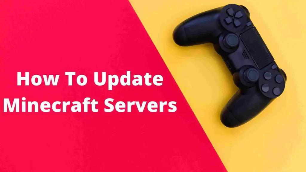 How To Update Minecraft Servers [Step-By-Step Guide] 😎