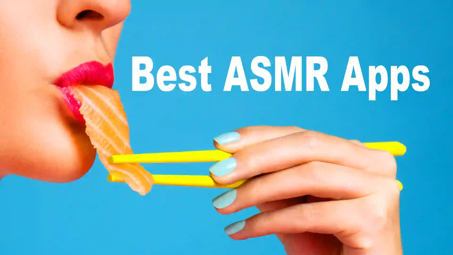 11 Best ASMR Apps For Relaxation and Stress Relief [2023]