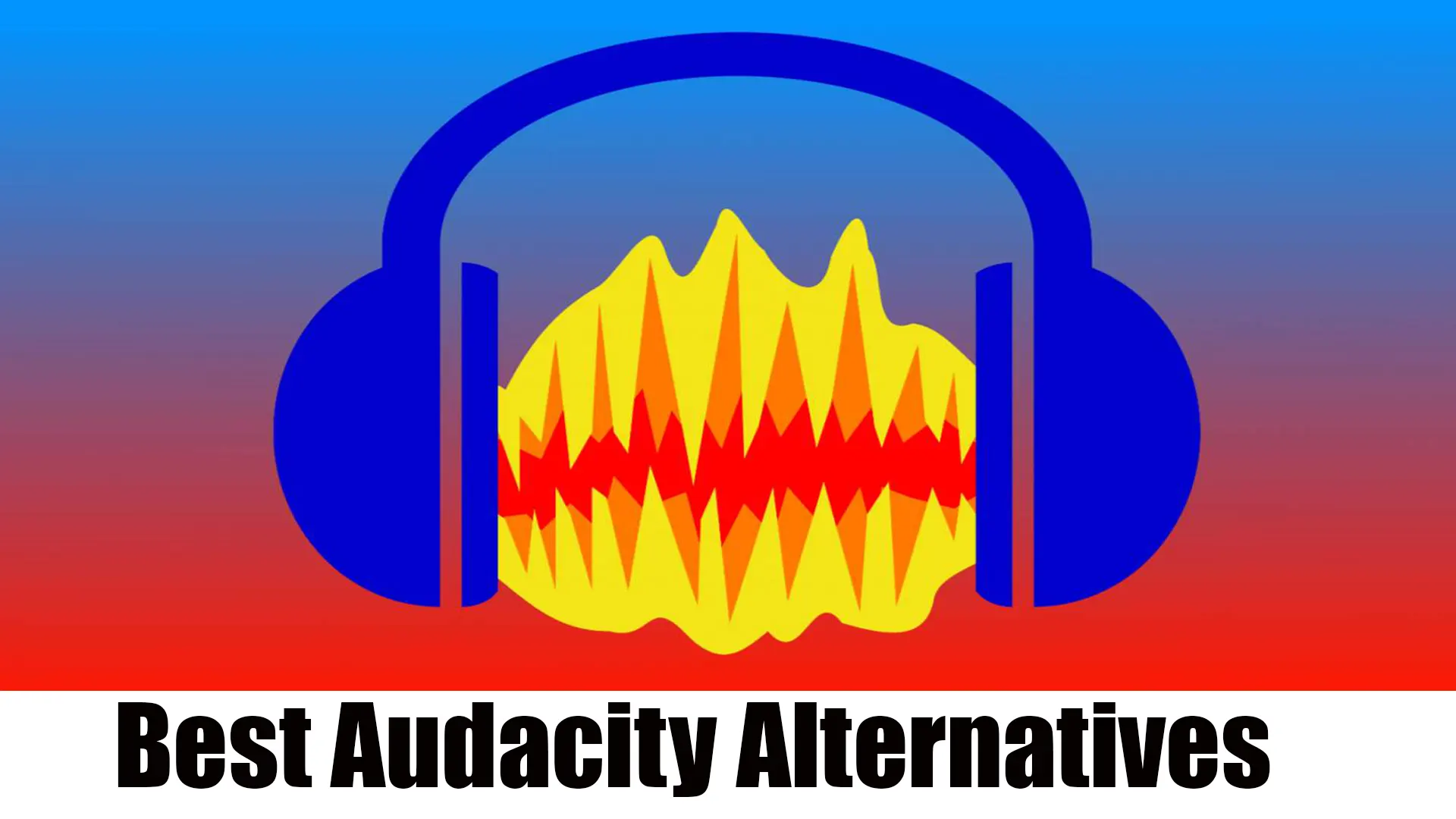 17 Of The Best Audacity Alternatives For The Audio Editing