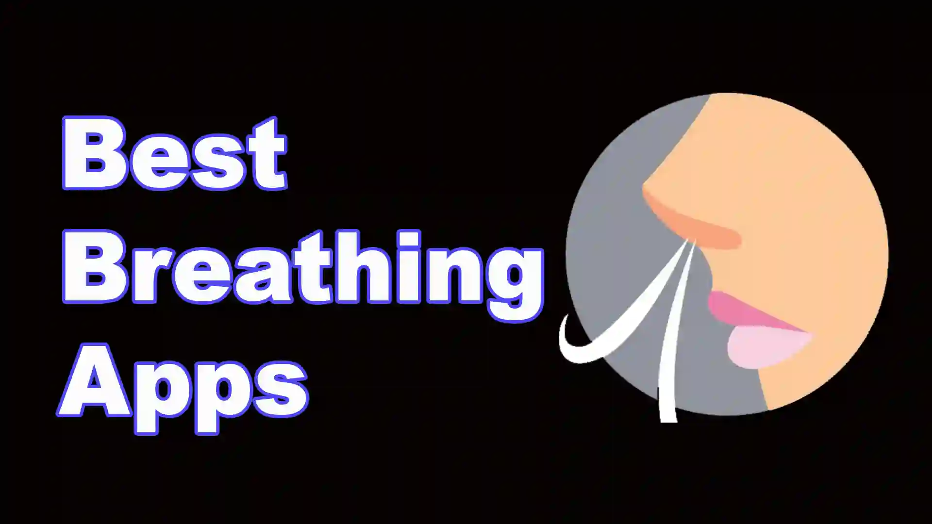 29 Of The Best Breathing Apps For Deep Breathing - 2022