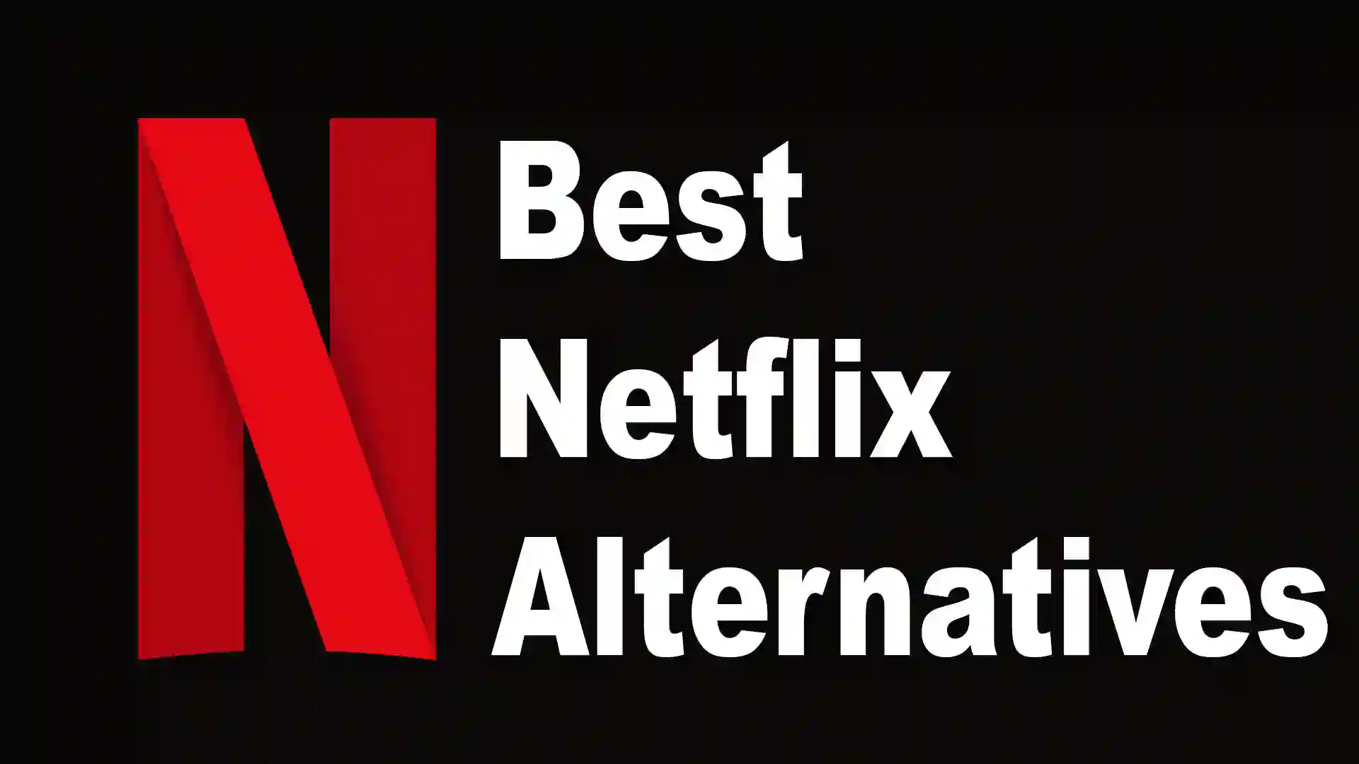 15 Best Netflix Alternatives To Watch TV Shows Online [2022]