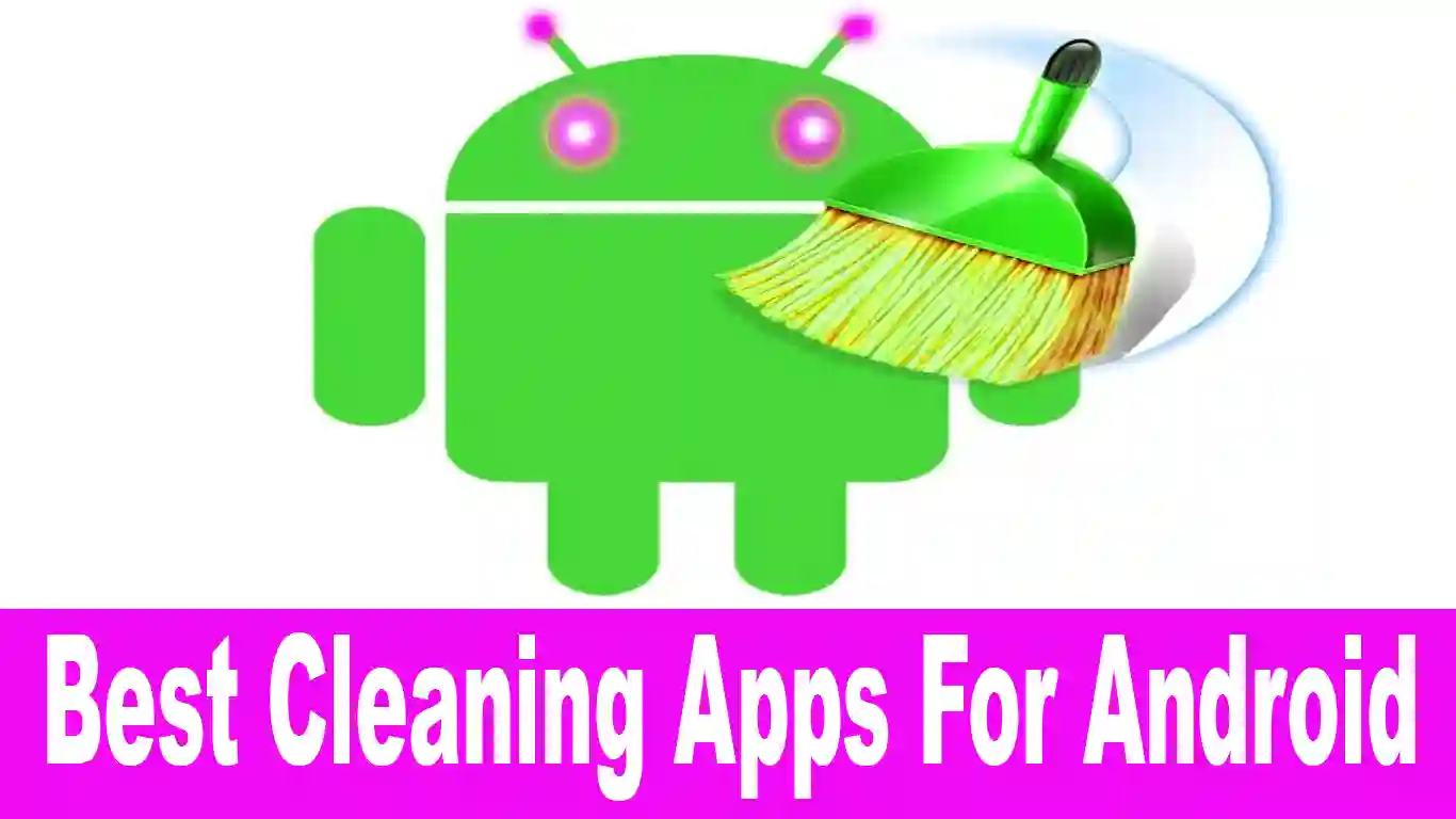 15 Best Cleaning Apps For Android To Clean Up Junk Files
