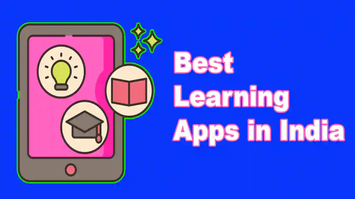 11 Best Learning Apps in India To Fall in Love With Learning