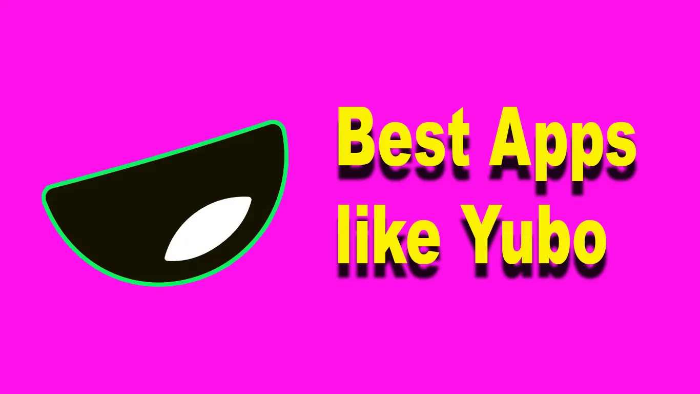 11 Best Apps like Yubo To Chat, Play and Make Friends