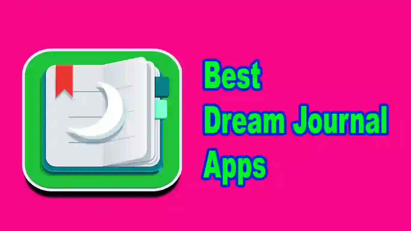 11 Best Dream Journal Apps To Capture and Explore [2025]