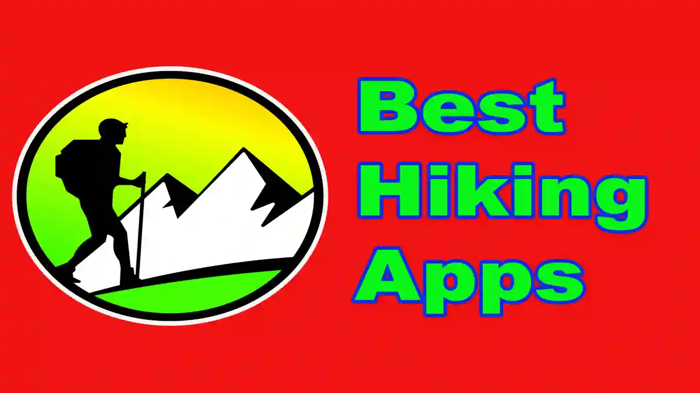 17 The Best Hiking Apps To Plan Your Perfect Hiking [2022]