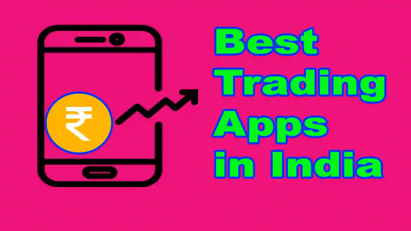 11 Best Trading Apps in India For Share Market, NSE and BSE