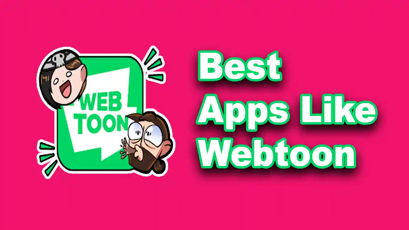 15 Best Apps Like Webtoon For Comics and Manga Lovers[2025]