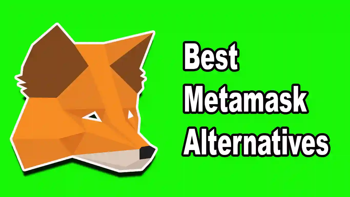 5 Best Metamask Alternatives To Explore Blockchain Apps