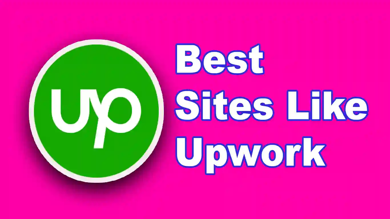 13 Best Sites Like Upwork To Make Bright Ideas Happen👌😎