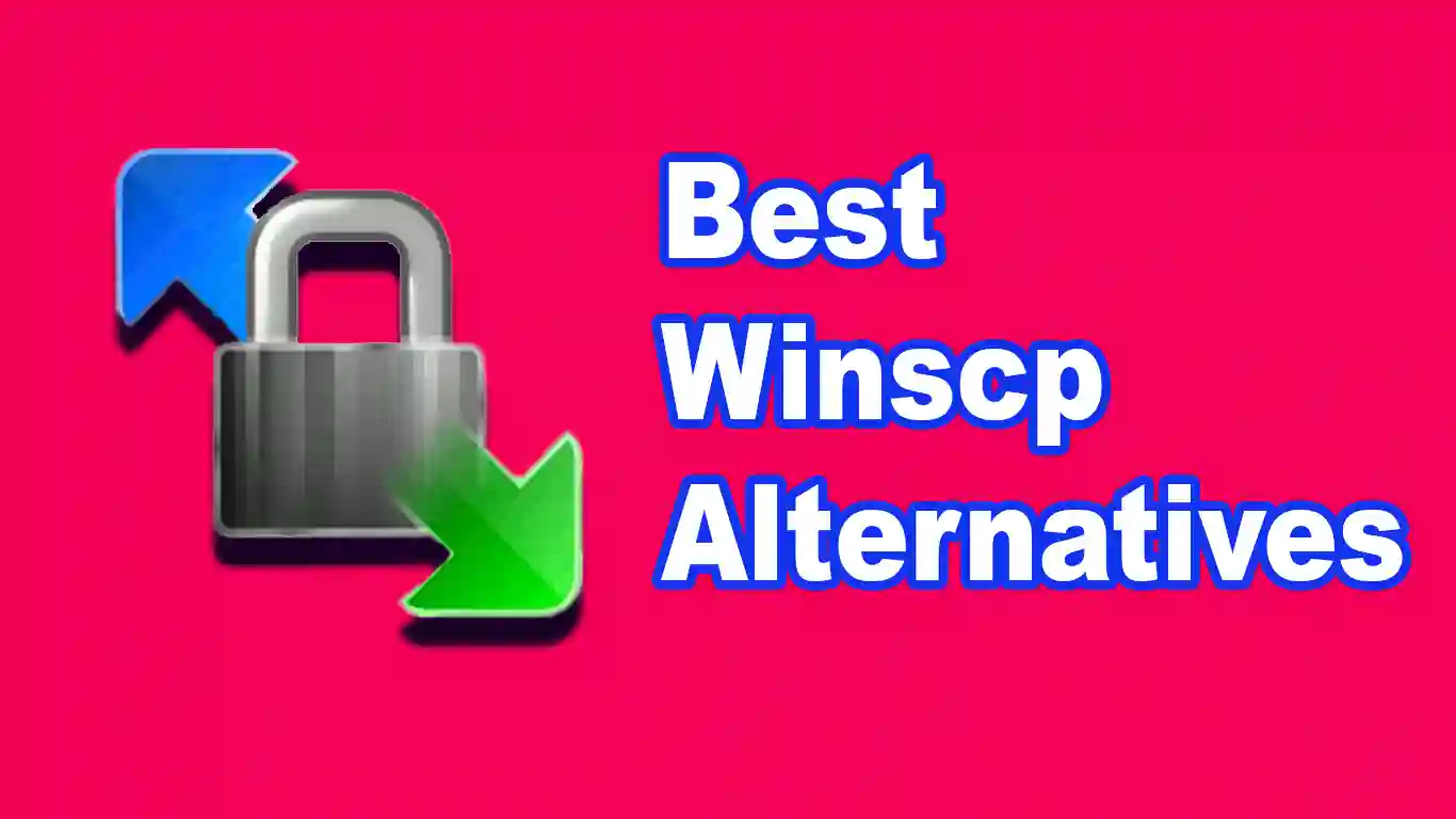 9 Best Winscp Alternatives To Securely Transfer Files [2025]
