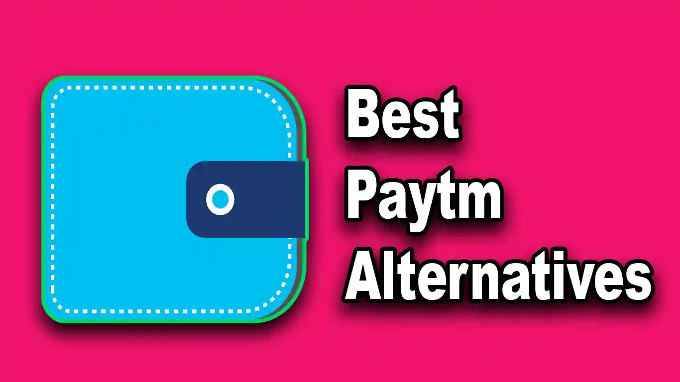 7 Best Paytm Alternatives For UPI Payments and Recharge