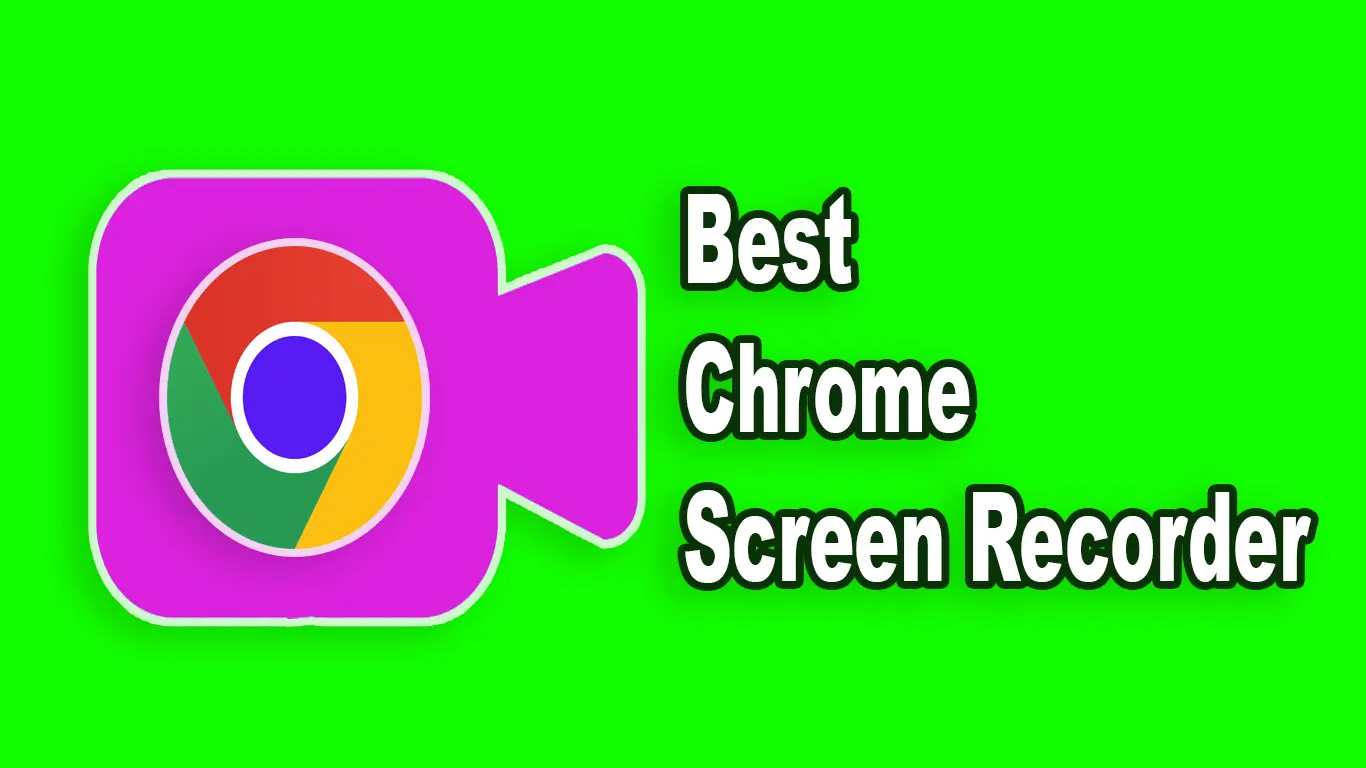 11 Best Chrome Screen Recorder To Record Your Screen [2022]
