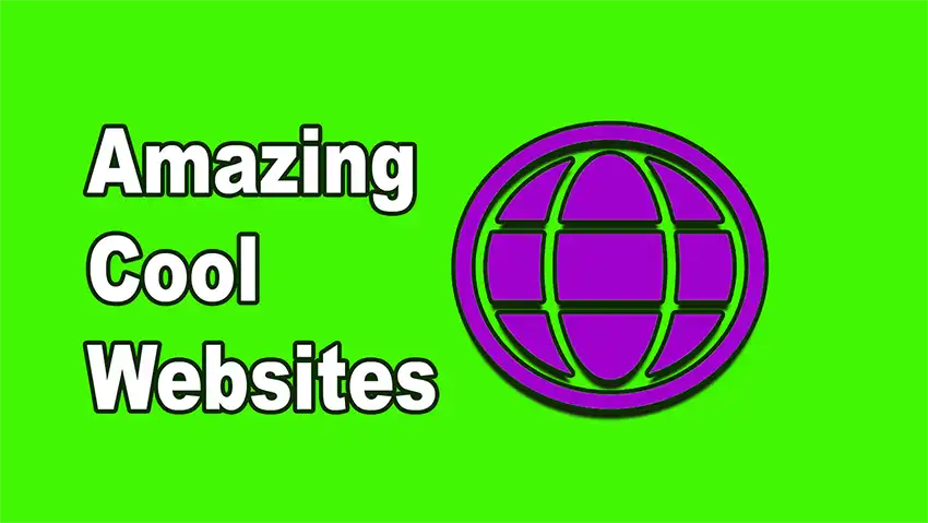 79 Amazing Cool Websites You Didn’t Know Existed- Explore It