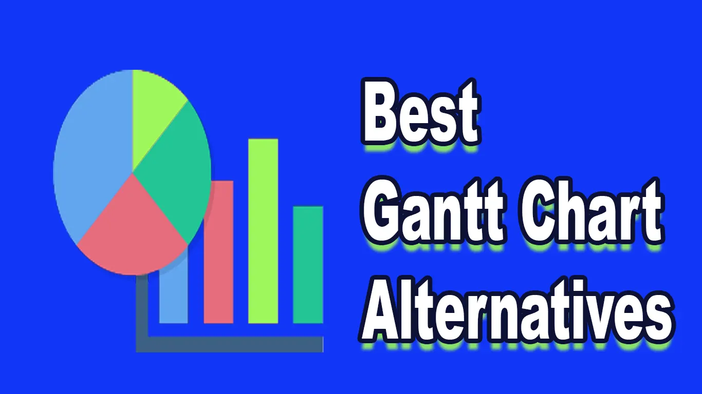 7 Best Gantt Chart Alternatives For Project Management