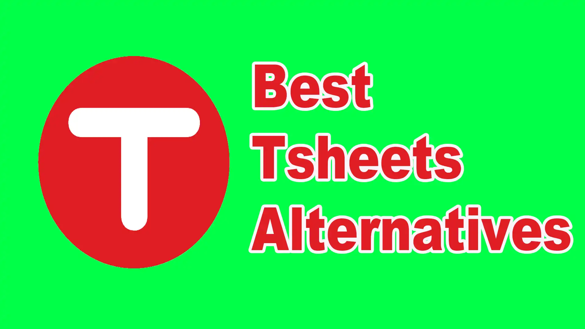 11 Best Tsheets Alternatives Time Tracking Software [2022]