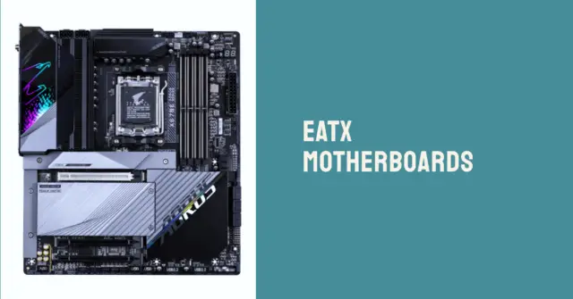 ATX vs EATX Motherboard Form Factors - Decoding The Battle