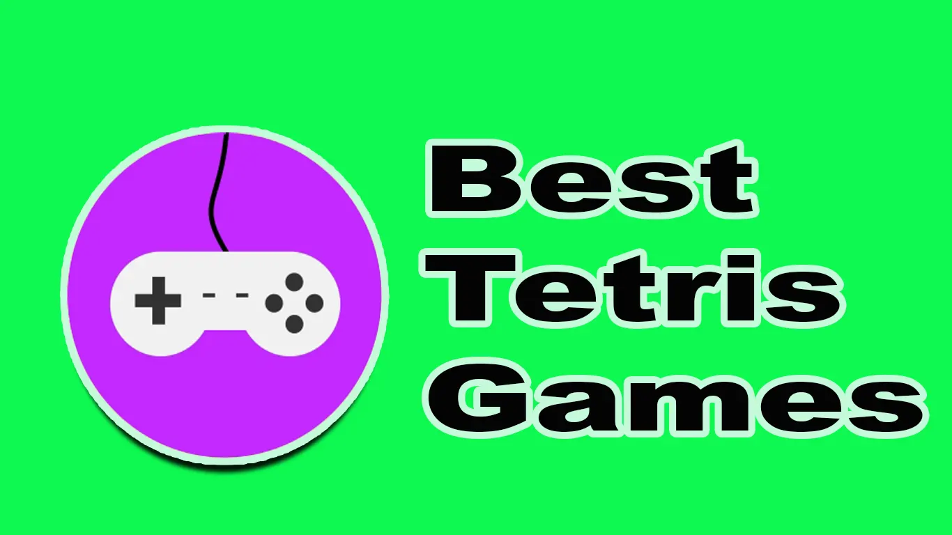 11 Best Tetris Games With Lots of Game Options To Play With