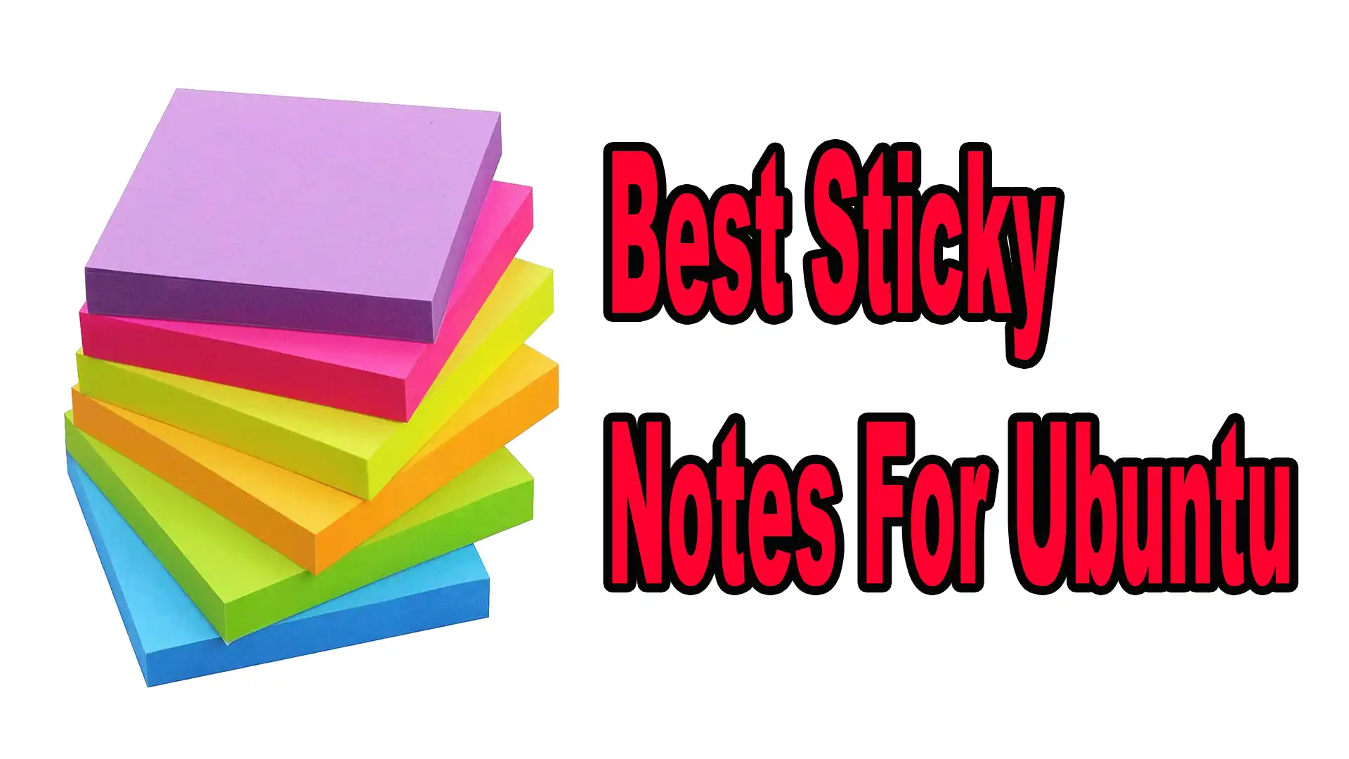 7 Best Sticky Notes For Ubuntu For Supercharged Productivity 7-best-sticky-notes-for-ubuntu-for-supercharged-productivity