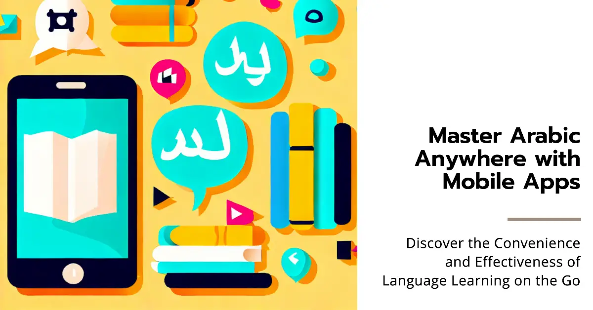 9 Best Apps To Learn Arabic - From Beginner To Fluent [2025]