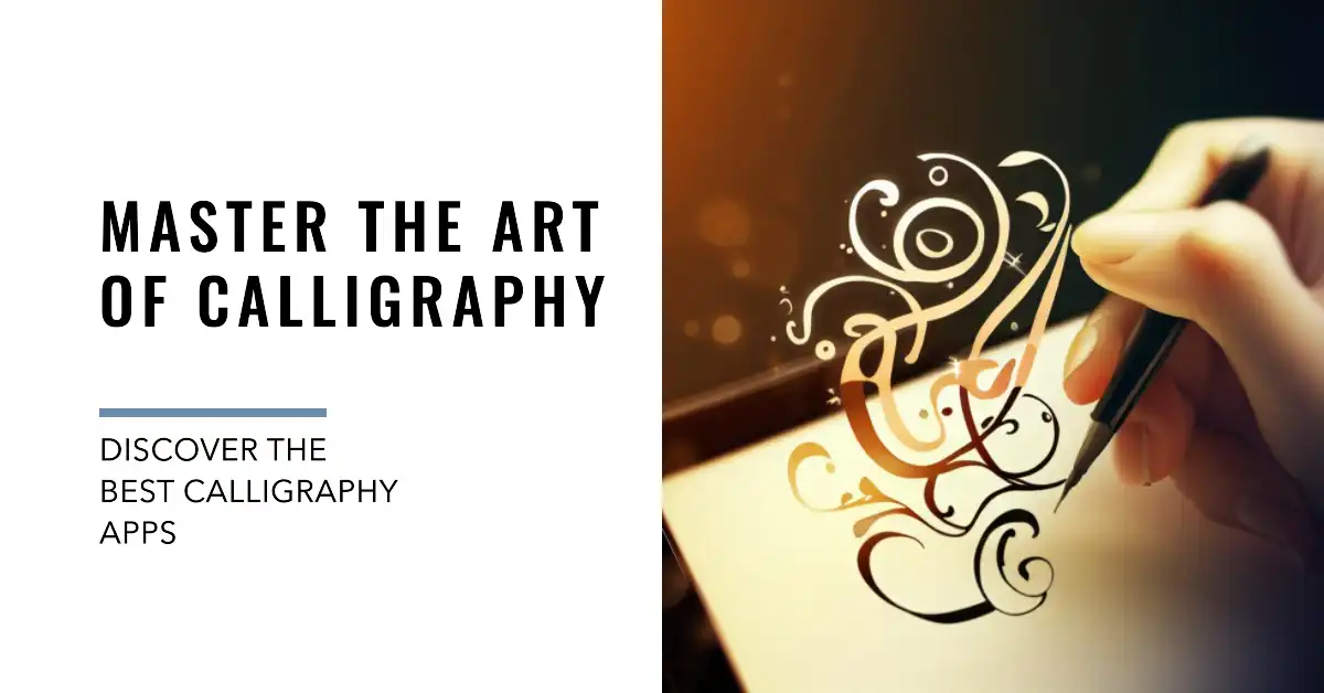 11 Best Calligraphy Apps To Unleash Your Creativity [2025]