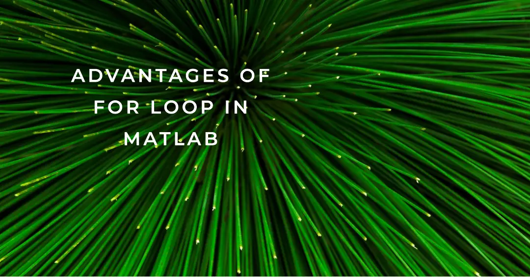 Mastering The For Loop in MATLAB - A Comprehensive Guide
