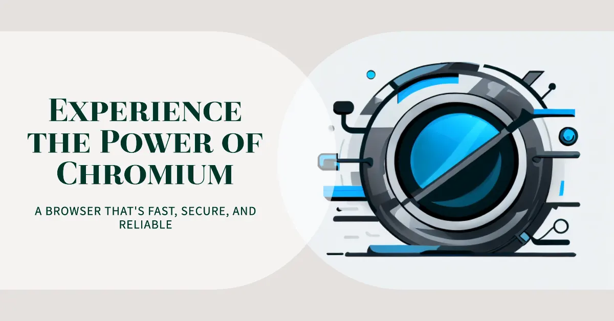 15 Best Chromium Based Browsers With Excellent Features2025