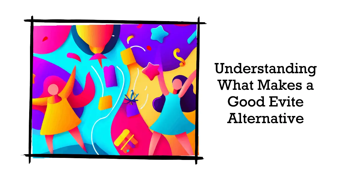 9 Evite Alternatives To Create Memorable Invitations [2025]