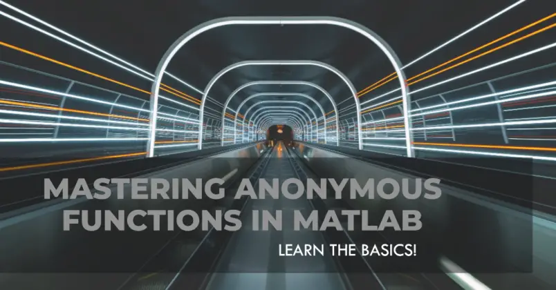 Anonymous Functions In Matlab Simplifying Complex Code 8702