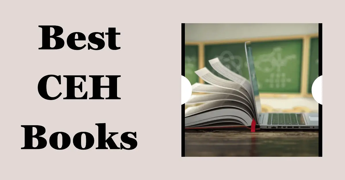 5 Top CEH Books To Master The Art of Ethical Hacking [2025]