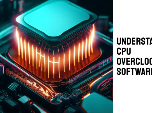 5 Best CPU Overclocking Software To Unleash The Beast 2025