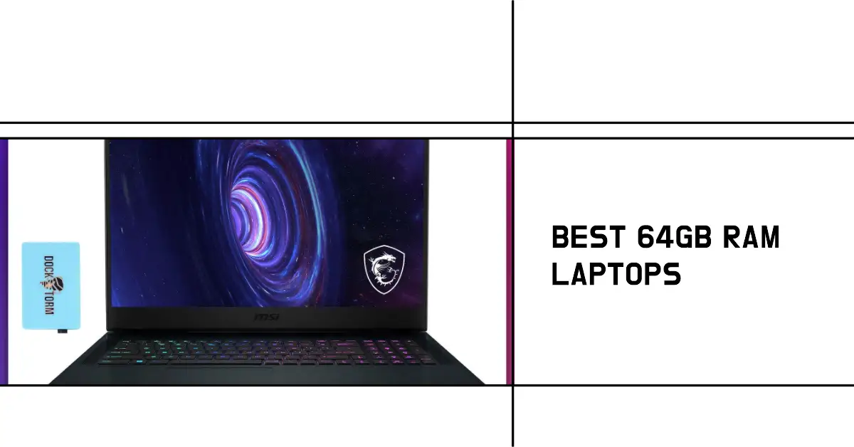 7 Best 64GB RAM Laptops To Maximize Your Potential [2025]
