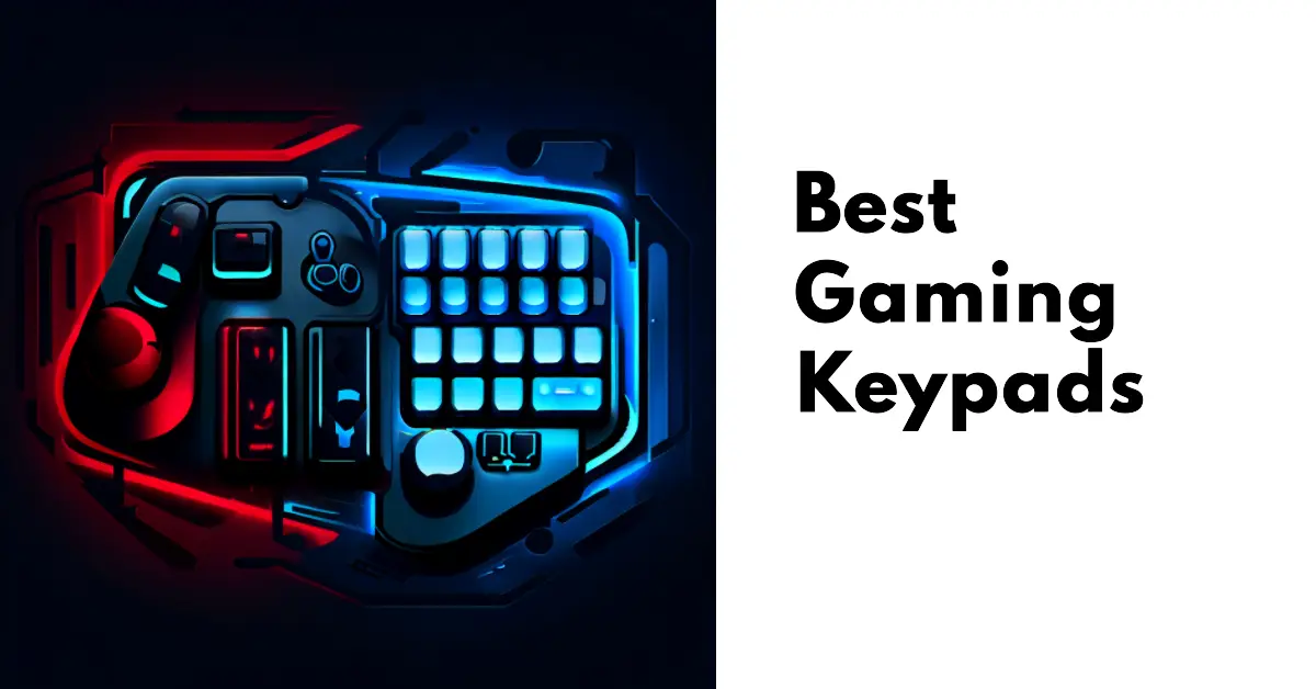 7 Best Gaming Keypads To Unlock Your Gaming Potential [2025]