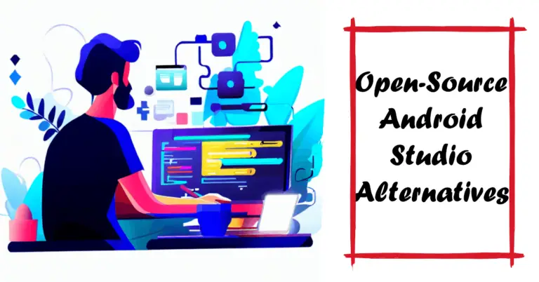 5 Best Android Studio Alternatives For App Development 2025