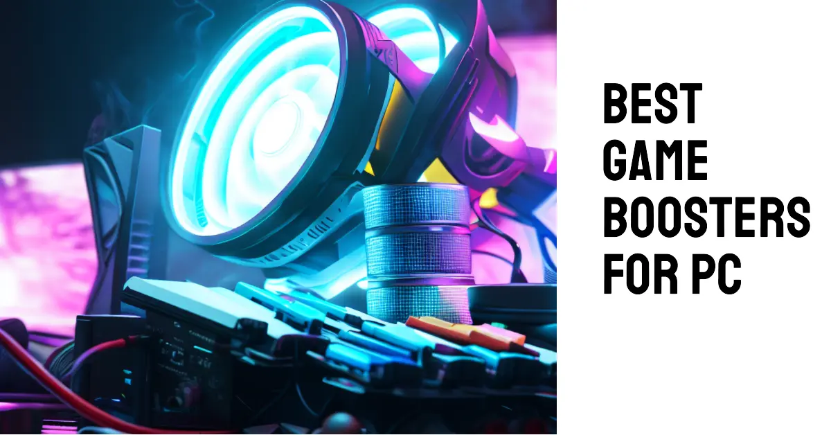 11 Best Game Boosters For PC To Elevate Your Gaming [2025]