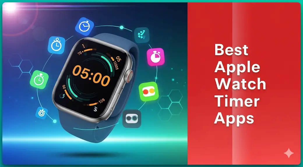 7 Best Apple Watch Timer Apps For Workouts & Daily Tasks